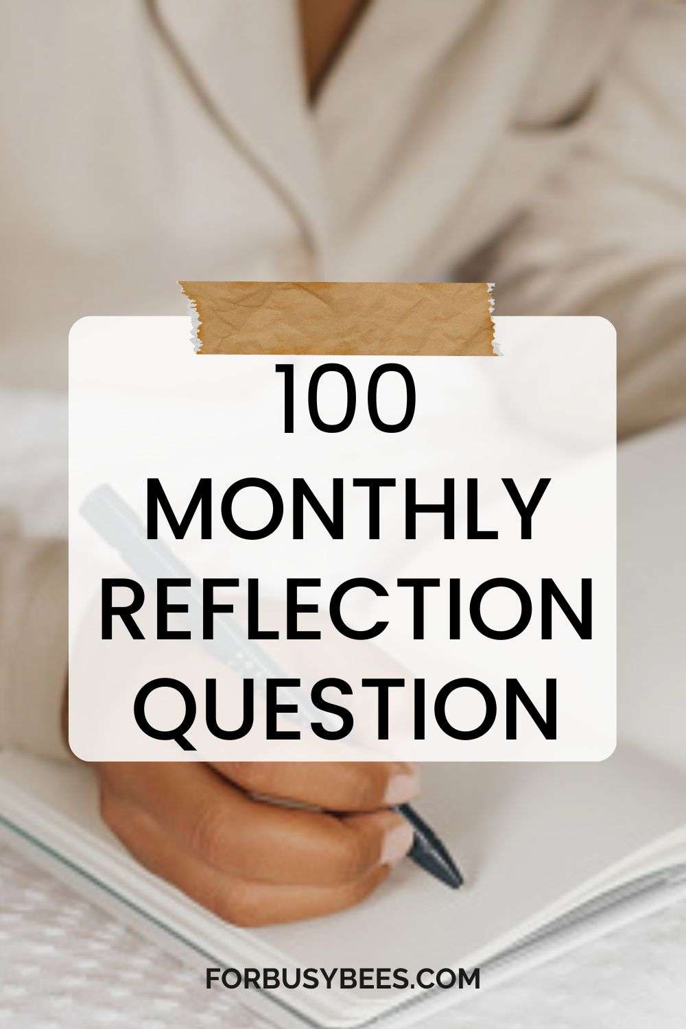 100 end of month reflection questions for self review - For Busy Bee's