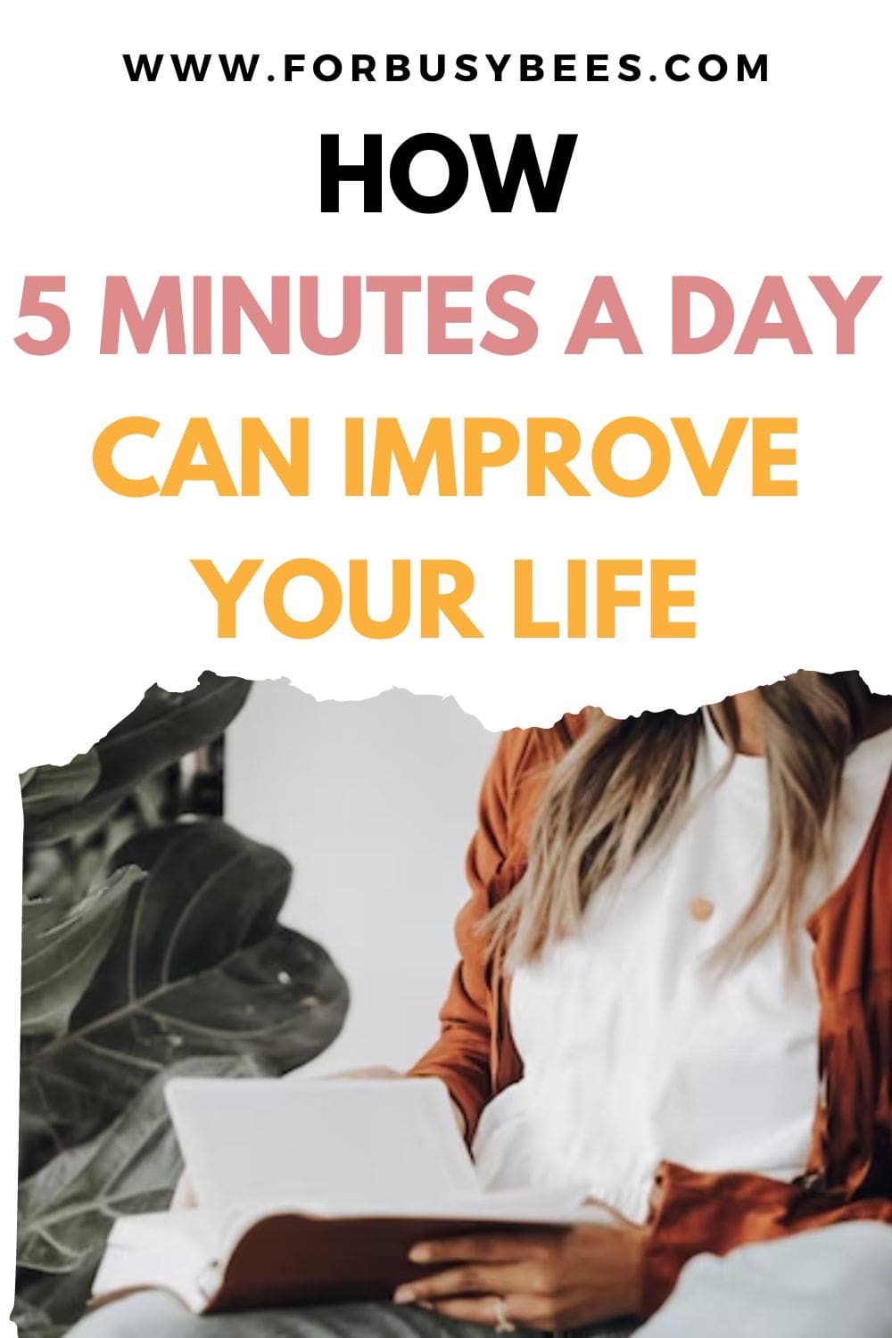 10 things to do in 5 minutes to improve your life - For Busy Bee's