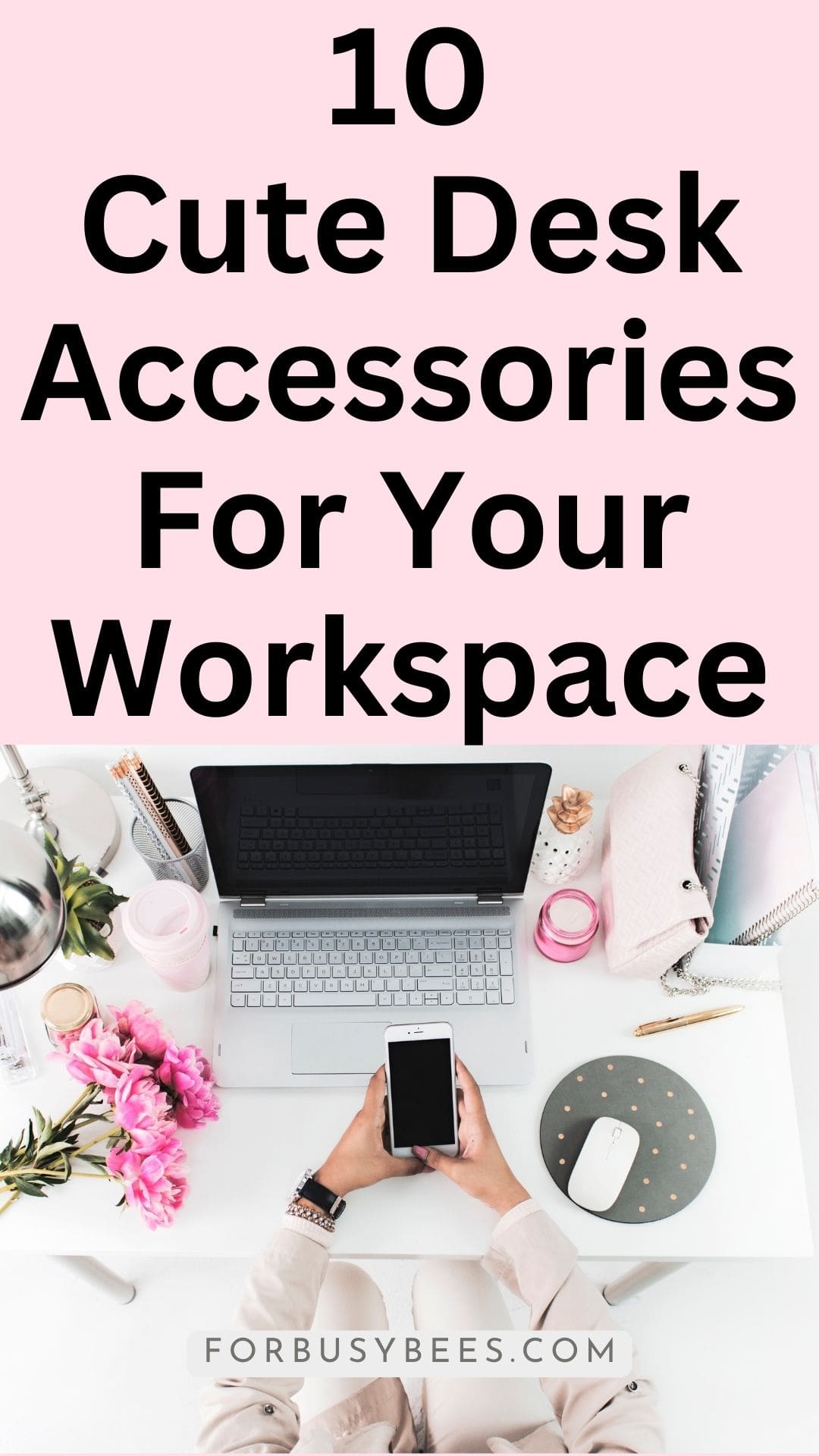 10 Unique Women Desk Accessories- You Need - For Busy Bee's