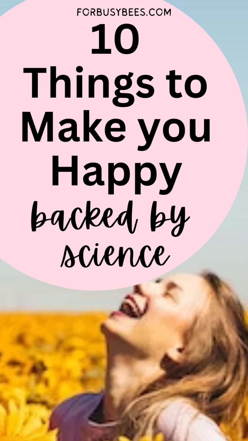 10 Things to Make you Happy and Uplift your Mood - For Busy Bee's